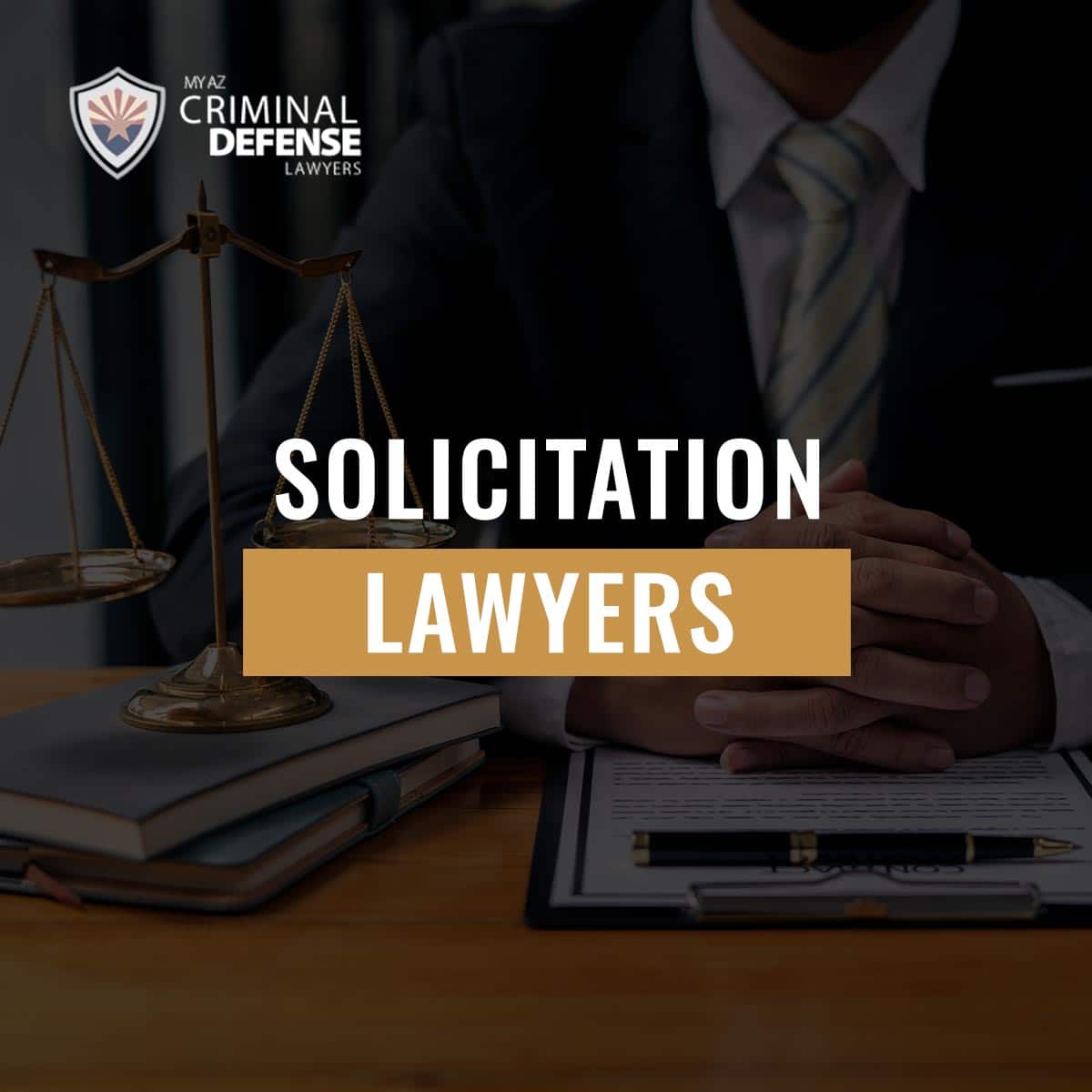 5-Star Rated Solicitation Defense Lawyers In Arizona